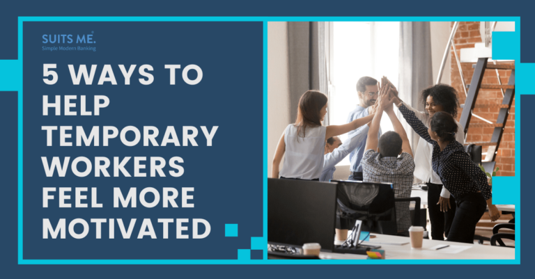 5 Ways to Help Temporary Workers Feel More Motivated | Suits Me® Blog